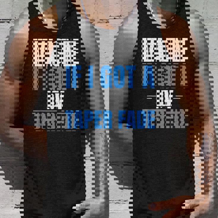 Imagine If I Got A Low Taper Fade Ironic Meme Tank Top - Monsterry