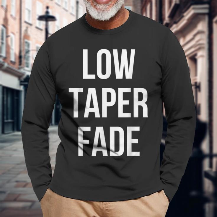 Low Taper Fade Hair Meme Long Sleeve T-Shirt - Monsterry