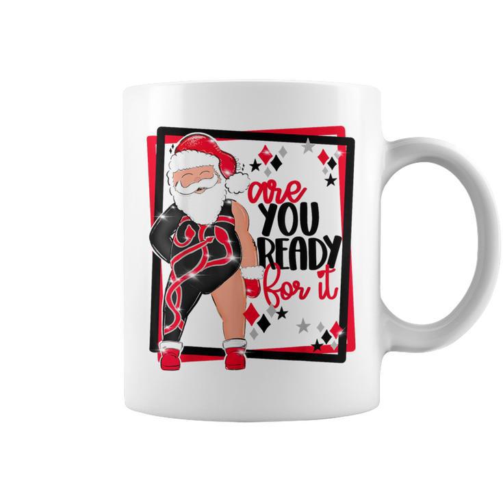 Santa Are You Ready For It Taylor Christmas Coffee Mug | Mazezy