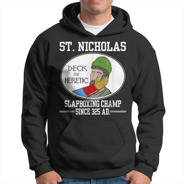 St Nicholas Slap Boxing Champ Since 325 Ad Hoodie - Monsterry