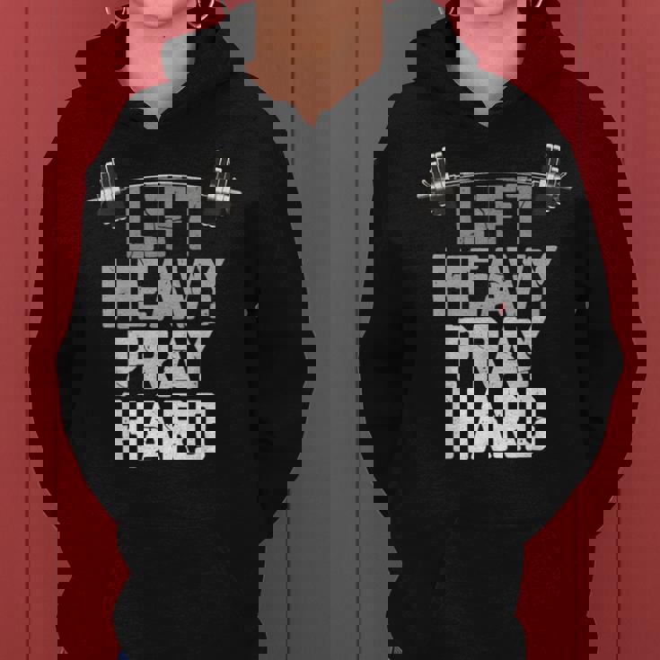 Lift Heavy Pray Hard Weight Lifting Christian Gym Women Hoodie - Monsterry