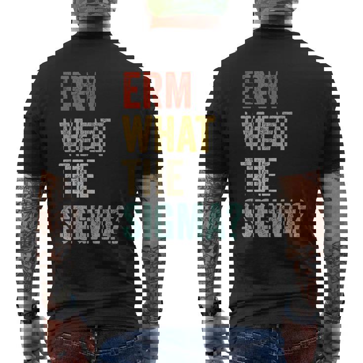 Erm What The Sigma Male Ironic Quote Brainrot Meme Men's T-shirt Back ...