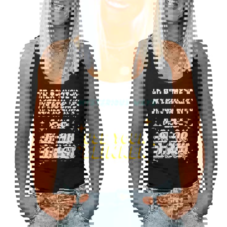 The Lord Moves In Mysterious Ways But You Don't Have To Women Tank Top ...