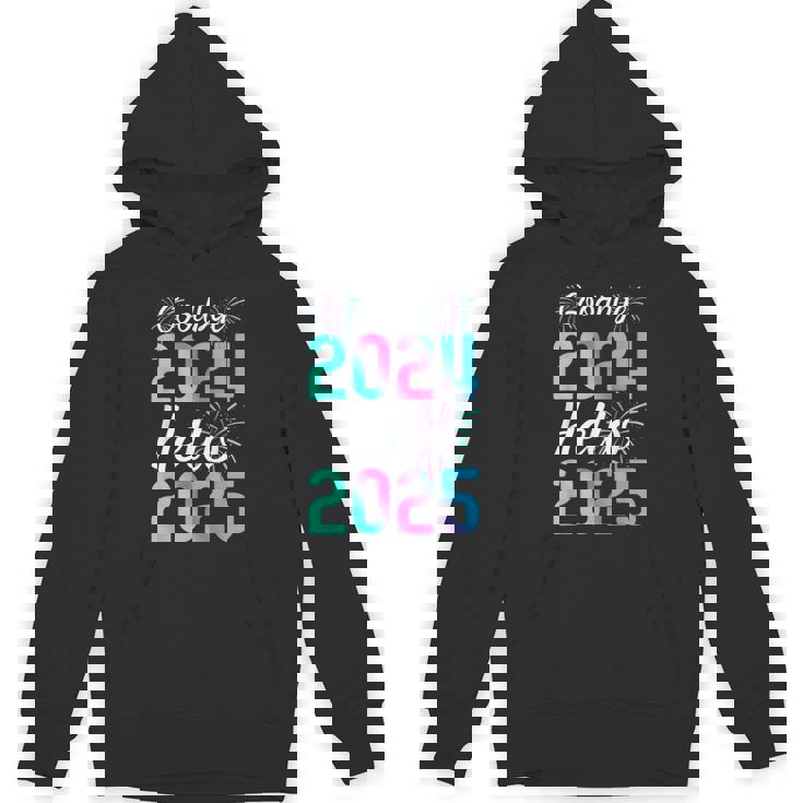 Goodbye 2024 Hello 2025 Happy New Year 2025 Fireworks Sweatshirt ...