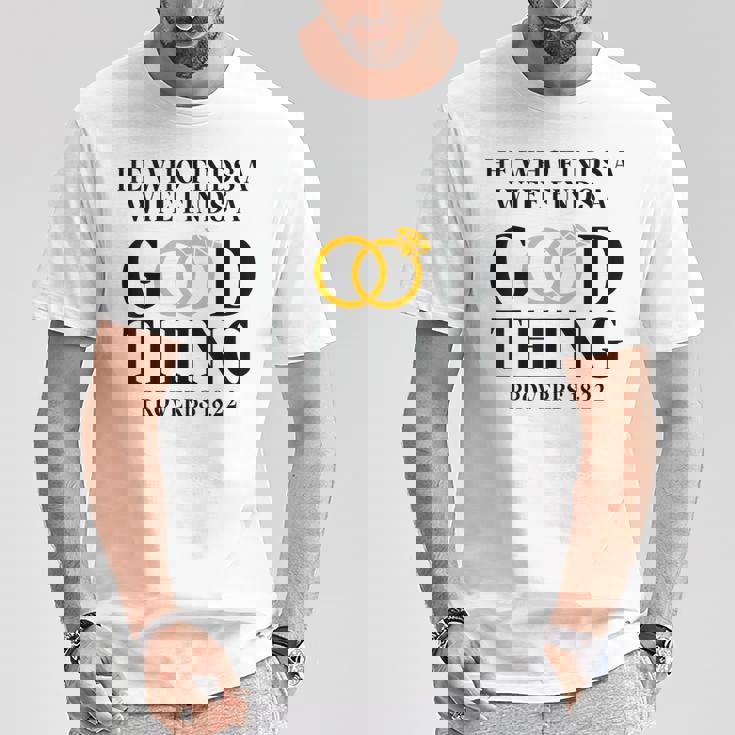 He Who Finds A Wife Finds A Good Thing Husband T-Shirt | Mazezy