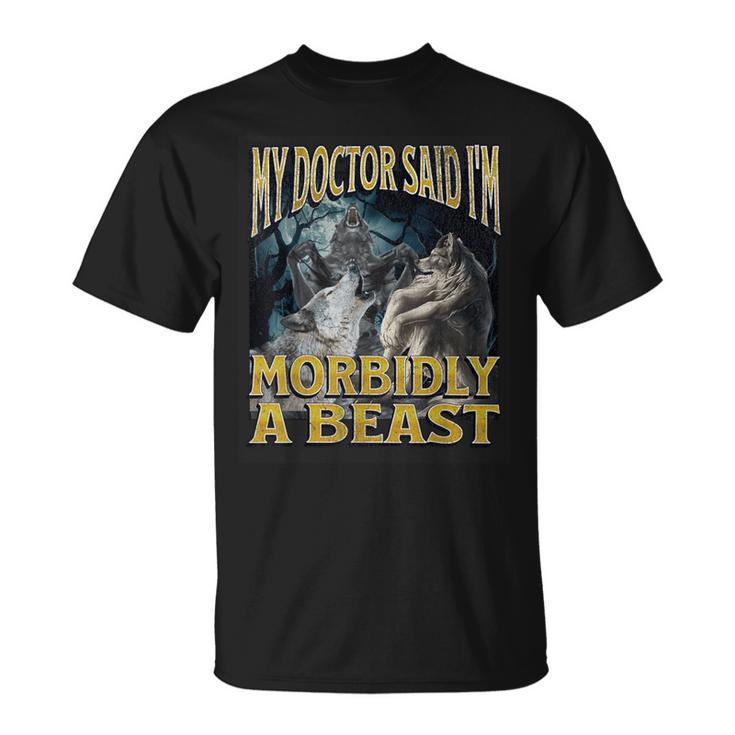 Morbidly A Beast Cringe Alpha Werewolf Wolf Meme T-Shirt - Thegiftio UK