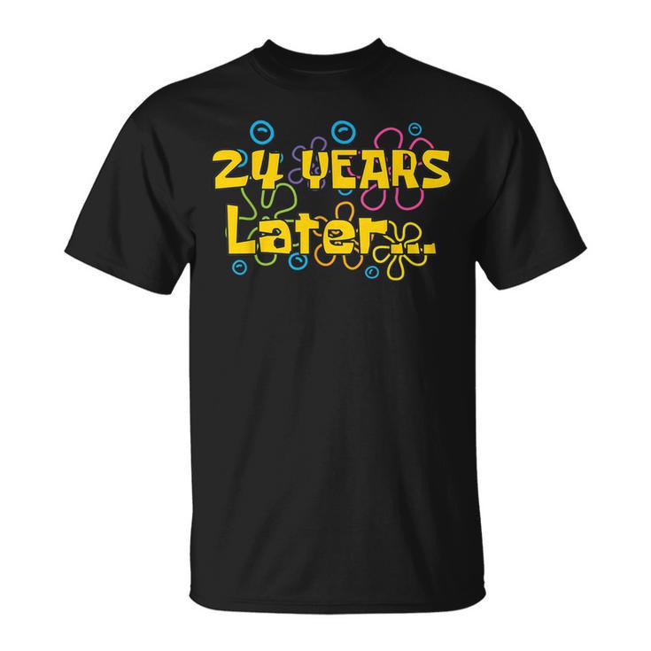 Twenty Four 24 Years Later 24Th Birthday Party Meme T-Shirt | Mazezy