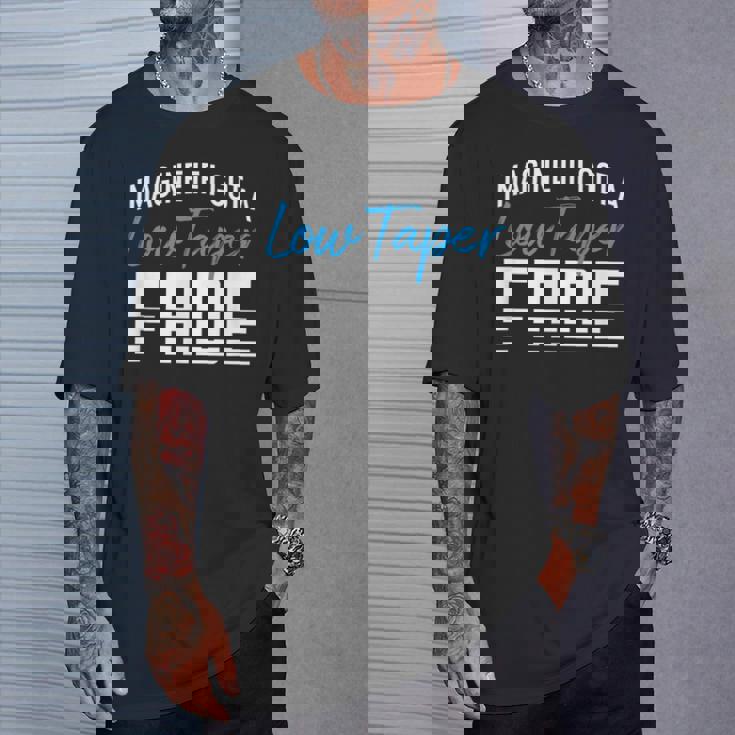 Imagine If I Got A Low Taper Fade Hairstyle Meme T-Shirt - Monsterry