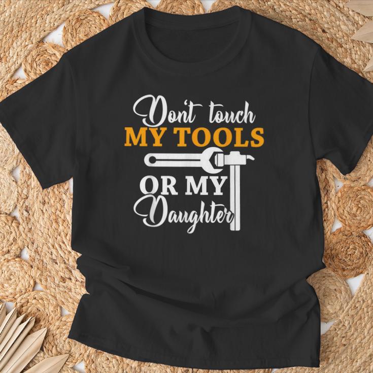 Don't Touch My Tools Or My Daughter Mechanic Husbands T-Shirt - Monsterry
